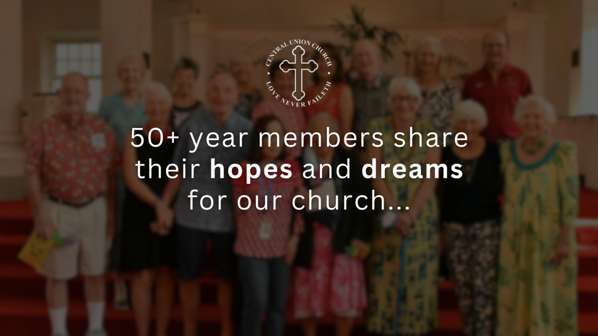 Celebrating Our 50+ Year Members – Central Union Church